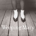 Weeping Mary – Texas Monthly