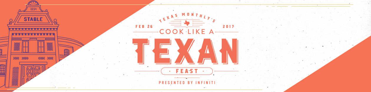 Texas Monthly’s Cook Like a Texan Feast – Texas Monthly
